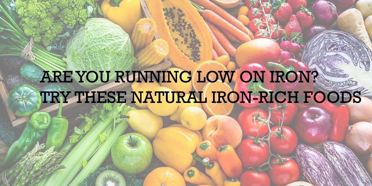 Are You Running Low On Iron? Try These Natural Iron-Rich Foods